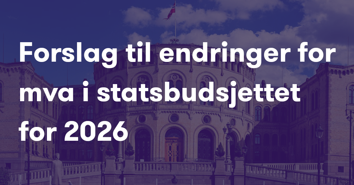 Forslag til endringer for mva i statsbudsjettet for 2026 | Grant Thornton